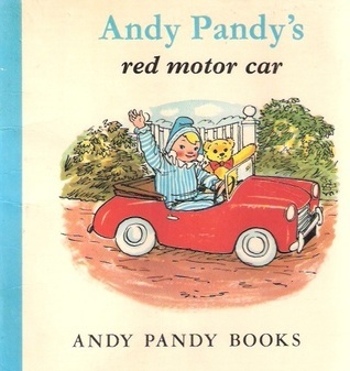 Andy Pandy's Red Motor Car (Andy Pandy) by Maria Bird | Goodreads