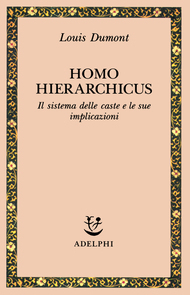 Homo hierarchicus: Il sistema delle caste e le sue implicazioni by ...