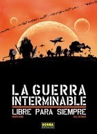 La Guerra Interminable/Libre al Fin by Joe Haldeman | Goodreads