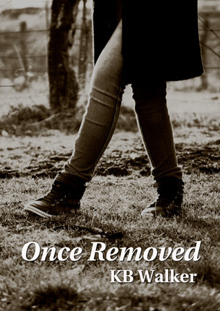 Once Removed by K.B. Walker | Goodreads