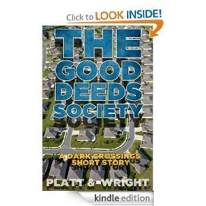 The Good Deeds Society (Dark Crossings) by Sean Platt | Goodreads