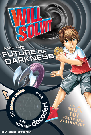 Will Solvit and the Future of Darkness (Will Solvit, #8) by Zed Storm ...