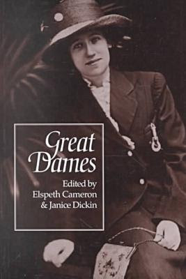 Great Dames by Elspeth Cameron | Goodreads