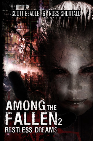 Among the Fallen: Restless Dreams by Scott Beadle | Goodreads