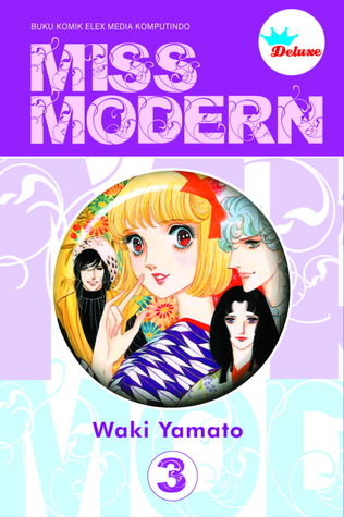 Miss Modern Vol. 3 (Deluxe) by Waki Yamato | Goodreads