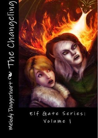 The Changeling (Elf Gate, #1) by Melody Daggerhart | Goodreads