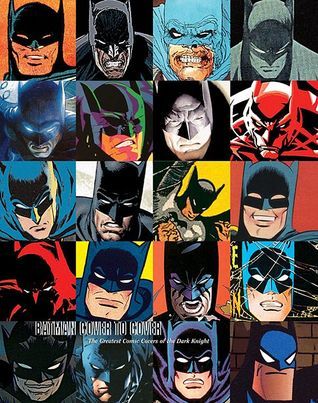 Batman Cover to Cover: The Greatest Comic Book Covers of the Dark ...