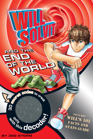 Will Solvit and the End of the World (Will Solvit, #12) by Zed Storm ...
