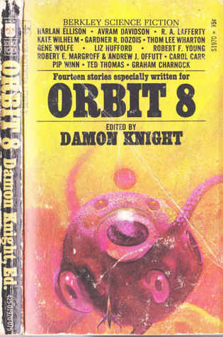 Orbit 8 (Original Science Fiction Stories) by Damon Knight | Goodreads