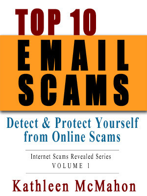 Top 10 Email Scams (Volume 1) by Kathleen McMahon | Goodreads