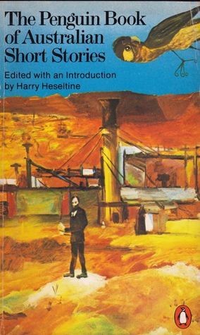 Australian Short Stories, The Penguin Book of by Harry Heseltine ...