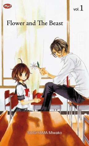 Flower and The Beast 1 by Miwako Sugiyama | Goodreads