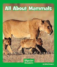 All about Mammals (Wonder Readers Early Level) by Helen Gregory | Goodreads