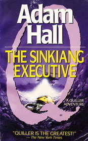 The Sinkiang Executive by Adam Hall | Goodreads