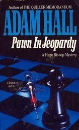Pawn in Jeopardy (Hugo Bishop, #4) by Adam Hall | Goodreads
