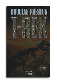 T-Rex by Douglas Preston | Goodreads