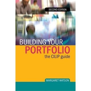 Building your portfolio : the CILIP guide by Margaret Watson | Goodreads