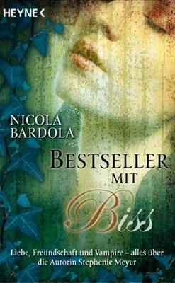 Bestseller Mit Biss: Liebe, Freundschaft und Vampire - alles über die ...