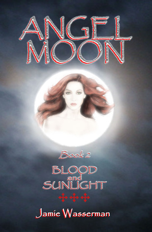 Angel Moon by Jamie Wasserman | Goodreads