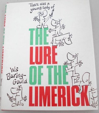 THE LURE OF THE LIMERICK - An Uninhibited History by William S. Baring ...