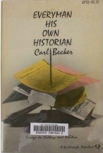 Everyman His Own Historian: Essays on History and Politics by Carl ...