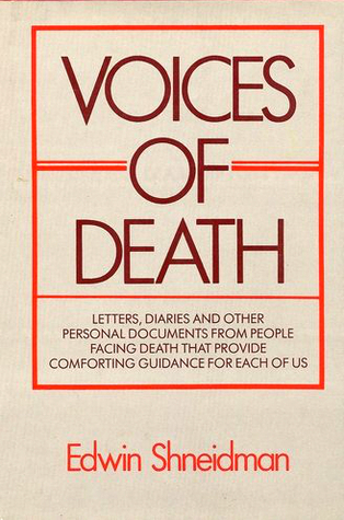 Voices of Death by Edwin S. Shneidman | Goodreads