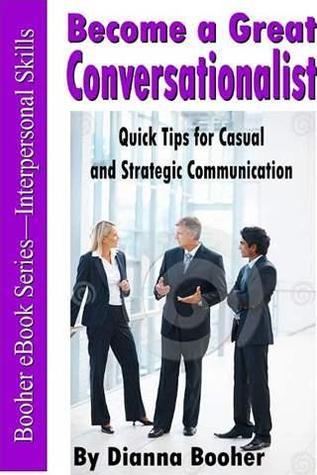 Become a Great Conversationalist: Quick Tips for Casual and Strategic ...