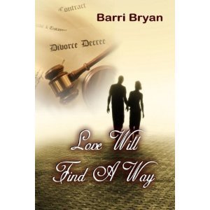 Love Will Find a Way by Barri Bryan | Goodreads