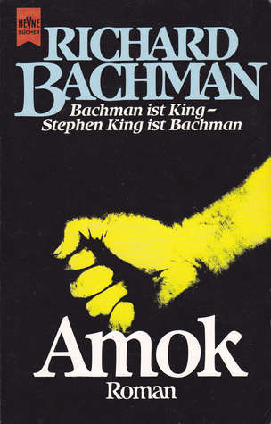 Amok by Richard Bachman | Goodreads