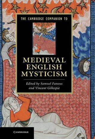 The Cambridge Companion to Medieval English Mysticism by Samuel Fanous ...