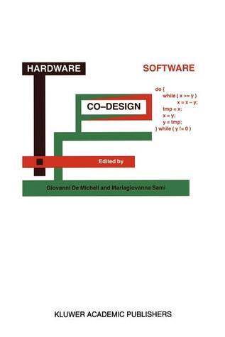 Hardware/Software Co-Design by Giovanni de Micheli | Goodreads