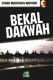Bekal Dakwah by Mustafa Masyhur | Goodreads