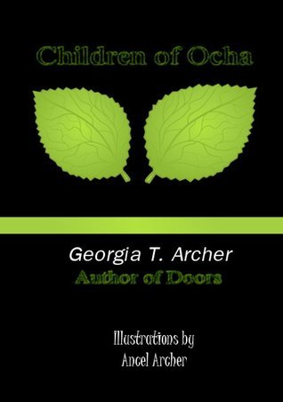 Children of Ocha by Georgia T. Archer | Goodreads