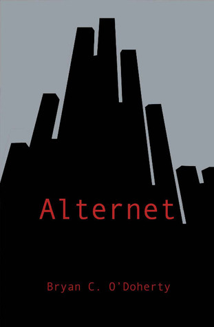 Alternet by Brian C. O'Doherty | Goodreads