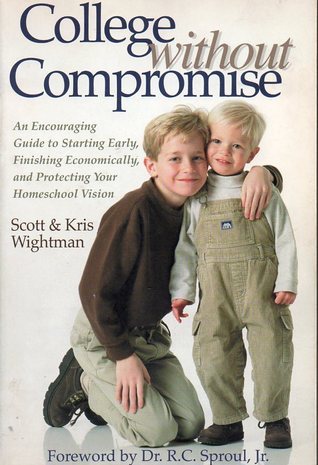 College Without Compromise by Scott Wightman | Goodreads