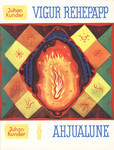 Vigur rehepapp. Ahjualune by Juhan Kunder | Goodreads