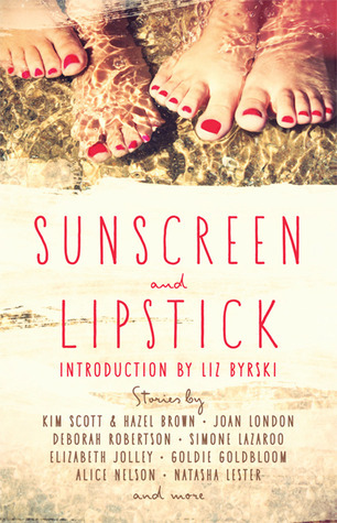 Sunscreen & Lipstick by Liz Byrski | Goodreads