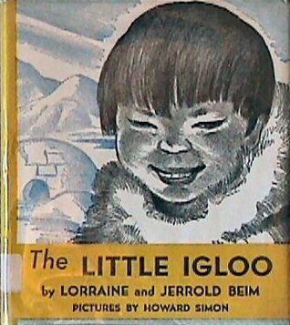 The Little Igloo by Lorraine Beim | Goodreads