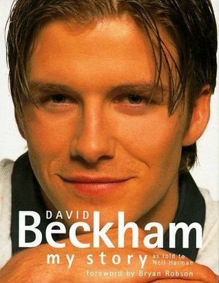David Beckham by David Beckham | Goodreads