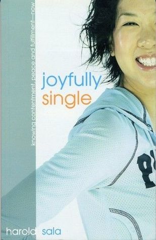 Joyfully Single by Harold J. Sala | Goodreads