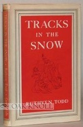 Tracks in the snow: Studies in English science and art by Ruthven Todd ...