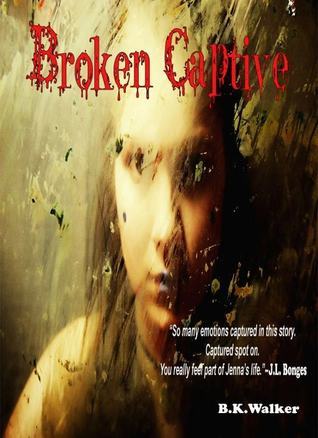 Broken Captive by B.K. Walker | Goodreads