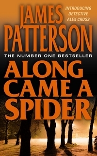 Along Came A Spider by James Patterson | Goodreads