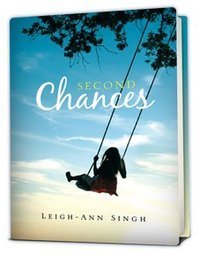 Second Chances by Leigh-Ann Singh | Goodreads