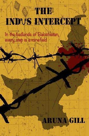 The Indus Intercept by Aruna Gill | Goodreads