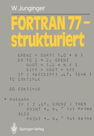 FORTRAN 77 ― strukturiert (Informationstechnik und Datenverarbeitung ...