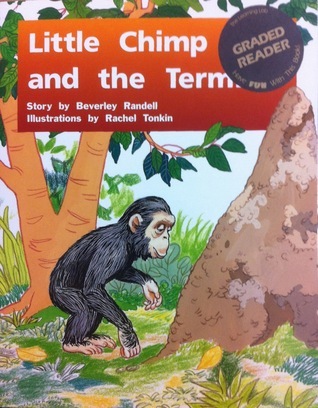Little Chimp and the Termites by Beverley Randell | Goodreads