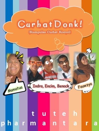 Curhat Donk! by Tuteh Pharmantara | Goodreads