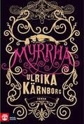 Myrrha by Ulrika Kärnborg | Goodreads