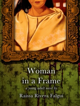 Woman in a Frame by Raissa Rivera Falgui | Goodreads